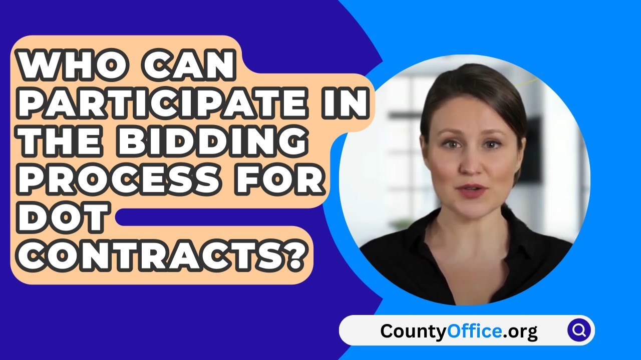 Who Can Participate In The Bidding Process For DOT Contracts ...