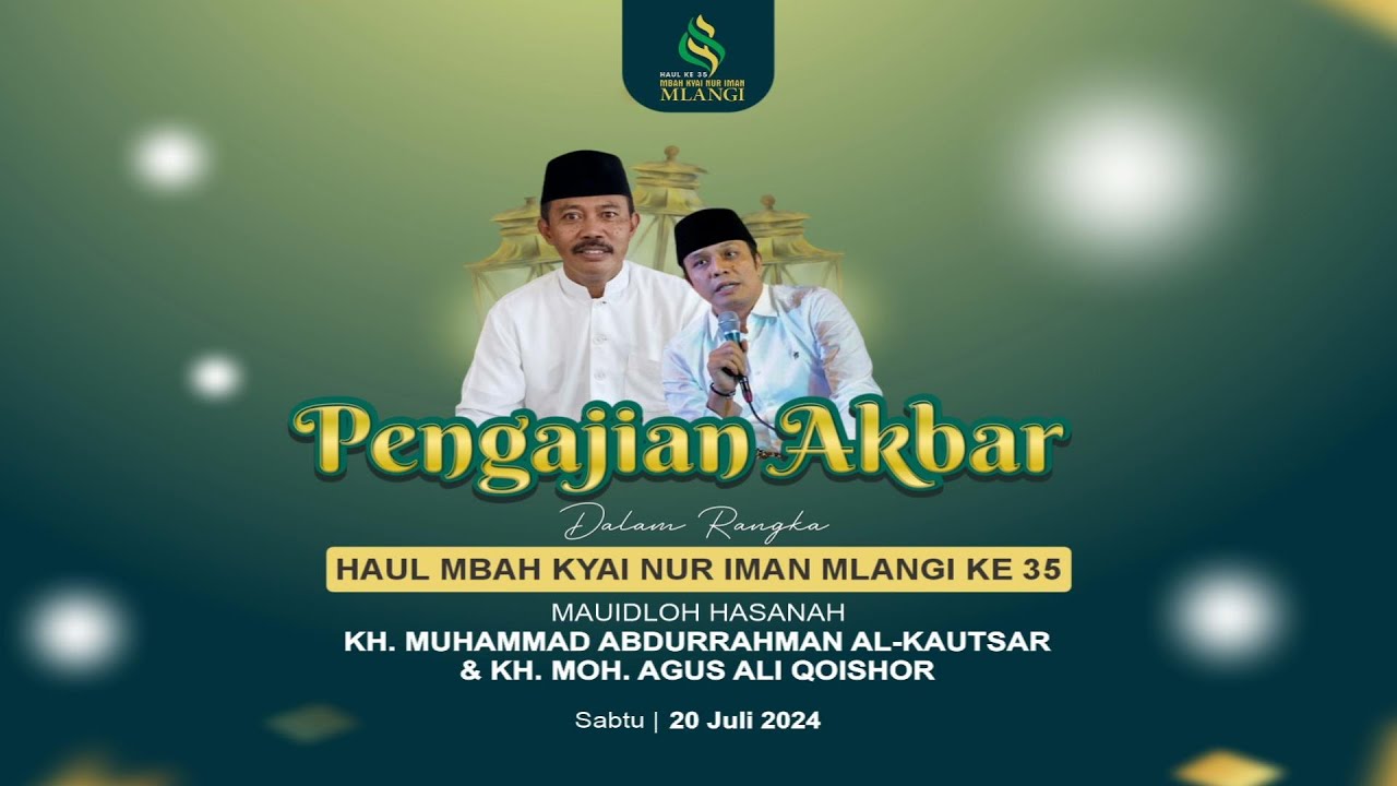 Pengajian Akbar Haul ke 35 Mbah Kyai Nur Iman Mlangi - YouTube