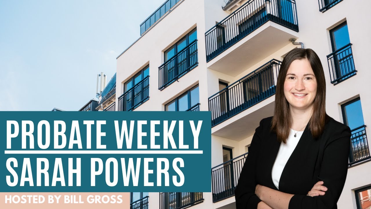 Sarah Powers on Probate Weekly with Bill Gross - YouTube