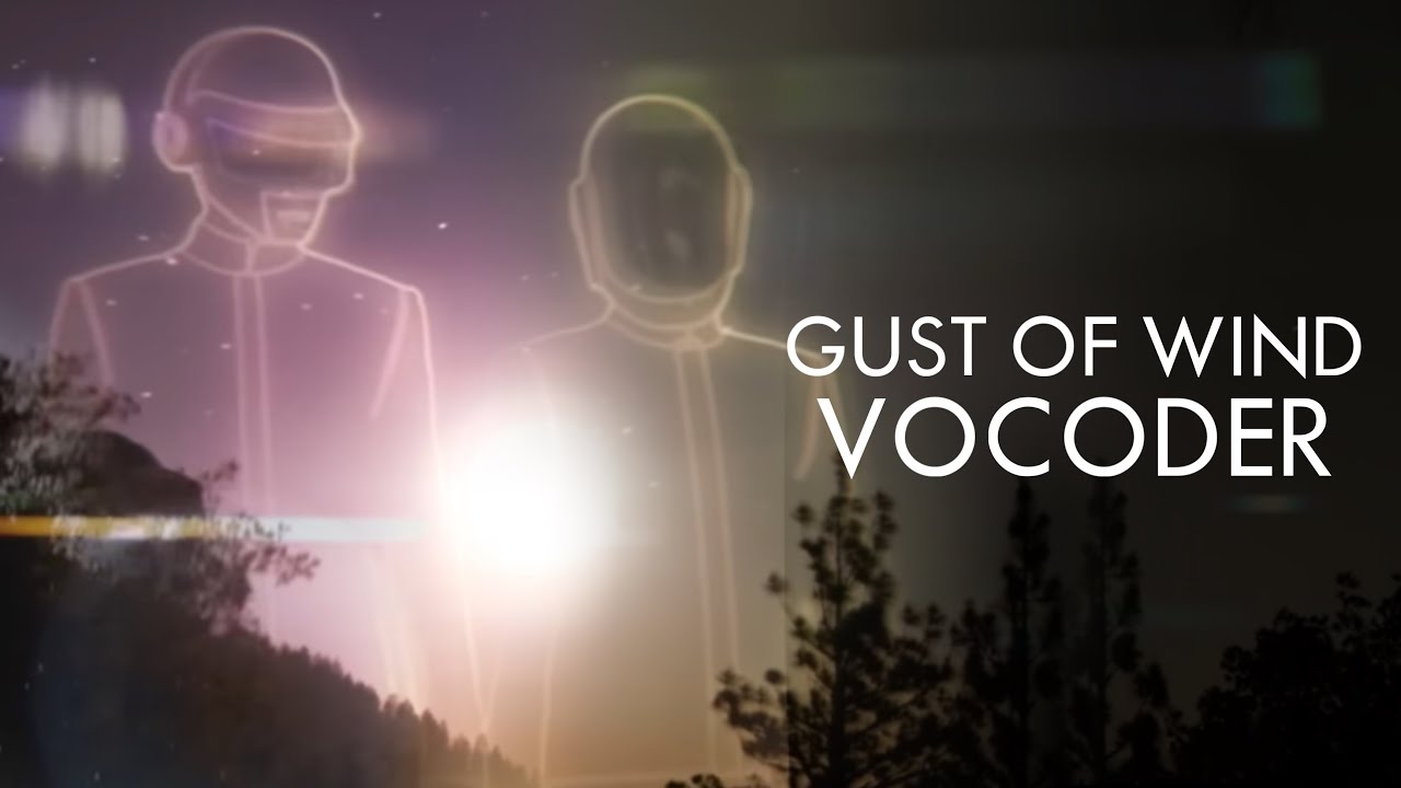 Gust of Wind Daft Punk Vocoder Acapella - YouTube