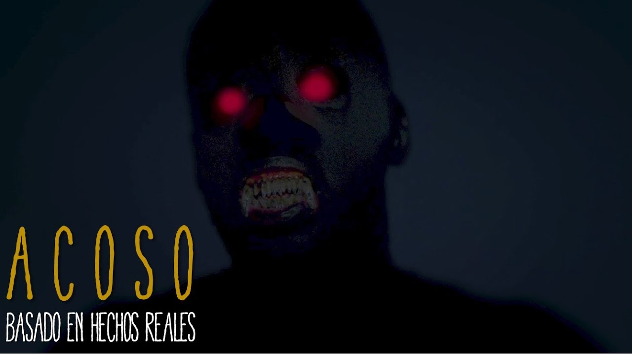 ACOSO (HISTORIAS DE TERROR) 🎬 - YouTube