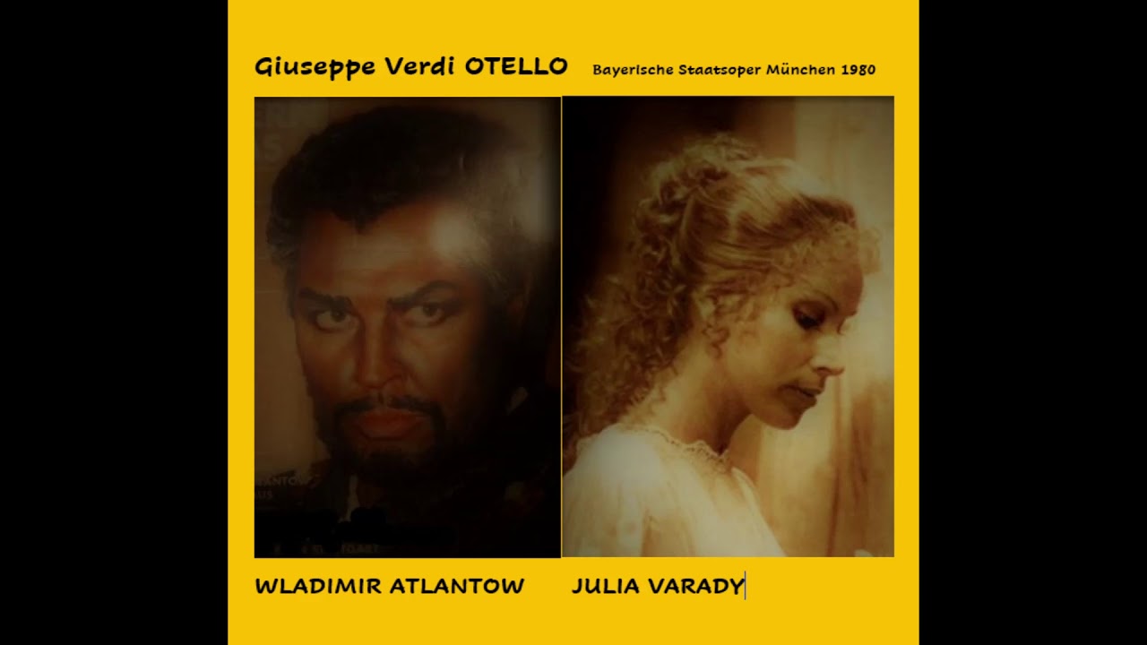 Wladimir Atlantow & Julia Varady in OTELLO (Munich 1980) - YouTube