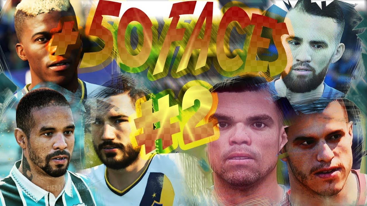 +50 CARAS/FACES de FIFA 18 (PARTE 2) - YouTube