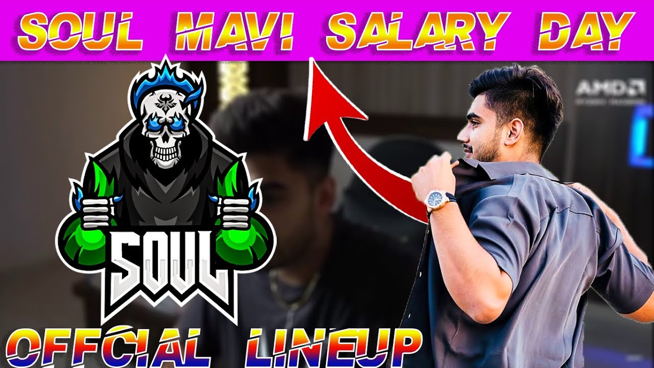 Soul Mavi Salary Day, Soul New Lineup Reveal ? - YouTube