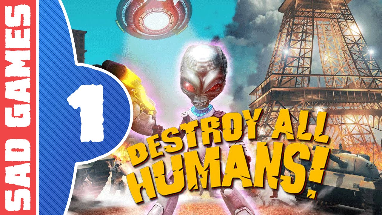 Let's Play: Destroy All Humans - Part 1 - For the Furon Empire - YouTube