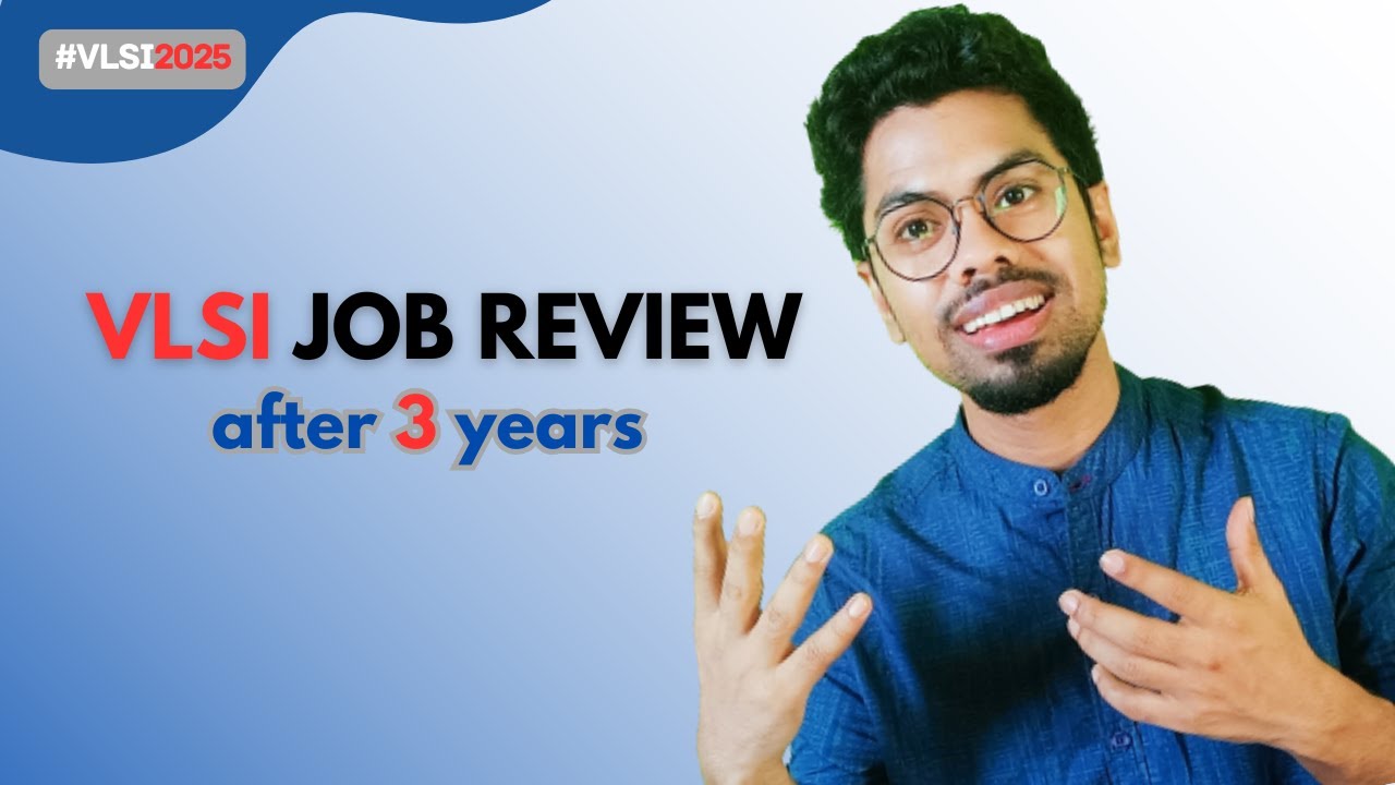 Starting a VLSI Career? Don’t Miss This! My 3-Year Industry Experience ...