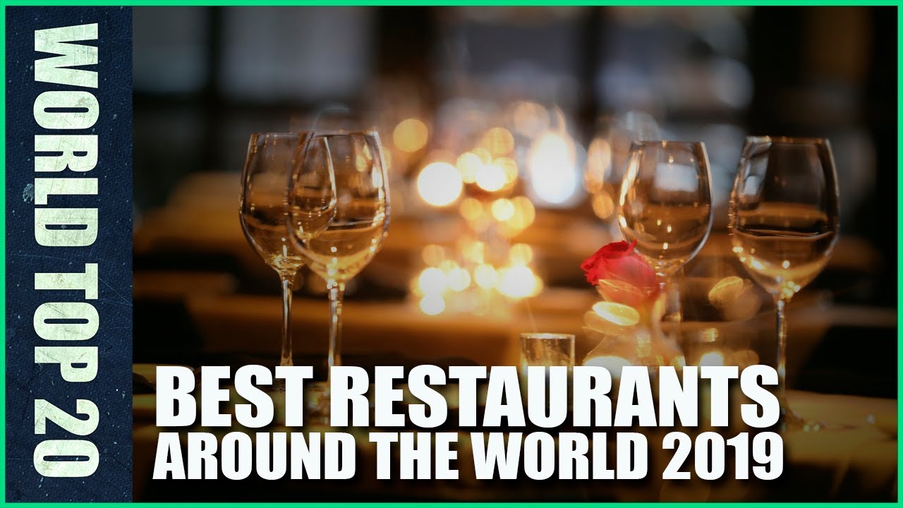 Top 20 Best Restaurants Around The World 2019 - YouTube