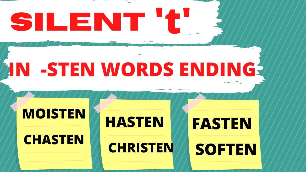 Silent T In -STEN Word Ending| How To Pronounce Perfectly "STEN' Words ...