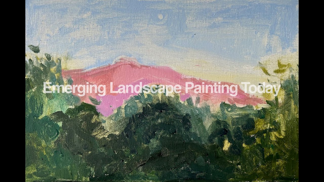 Emerging Landscape Painting Today 2024 - Online Symposium - YouTube