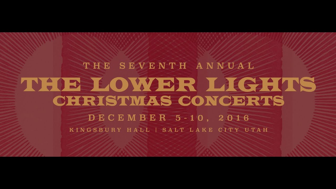 The Lower Lights - Go Tell It on the Mountain live from Kingsbury Hall Salt Lake City December ...