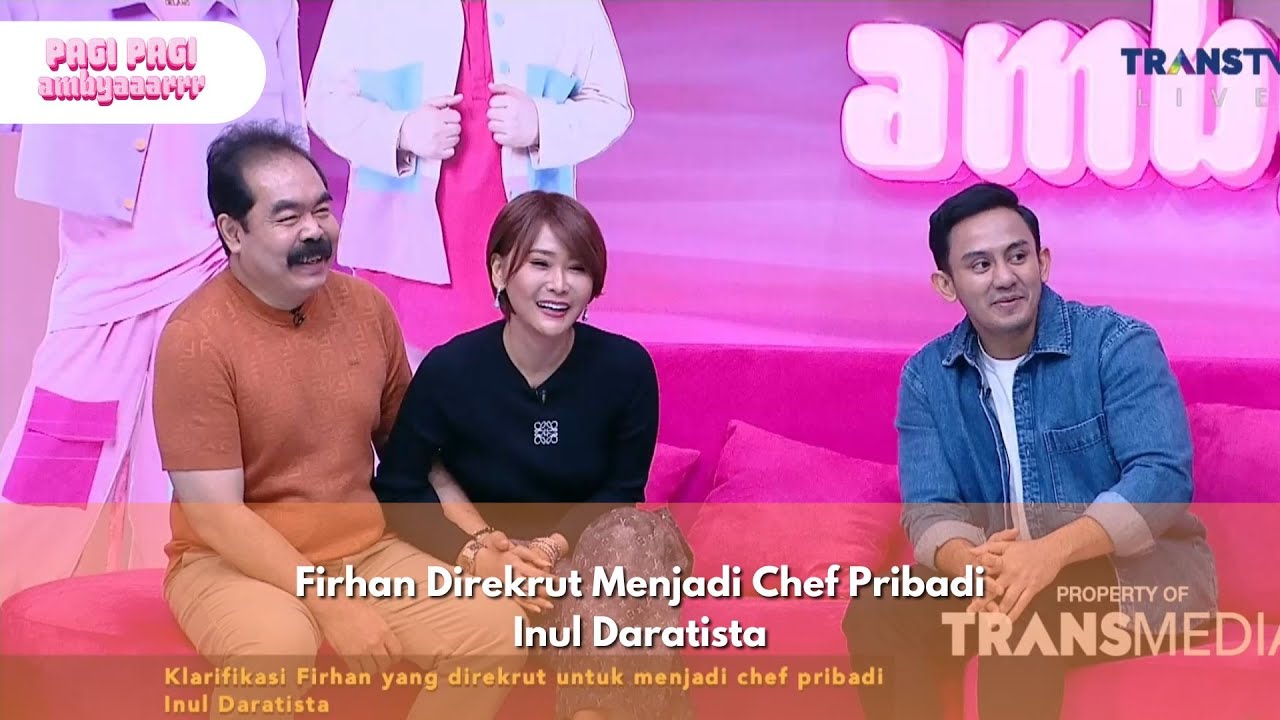 Firhan Direkrut Menjadi Chef Pribadi Inul Daratista - PAGI PAGI AMBYAR (9/1/25) P4 - YouTube
