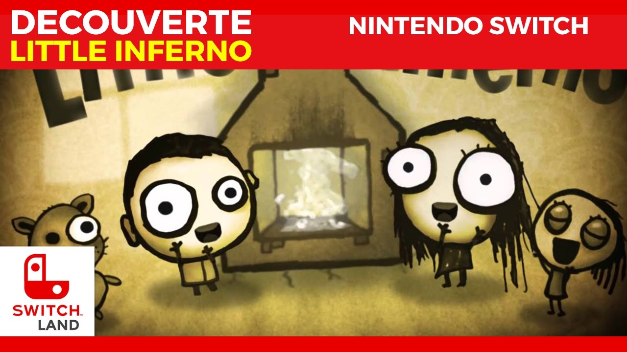 Découverte - Little inferno - Nintendo Switch - YouTube
