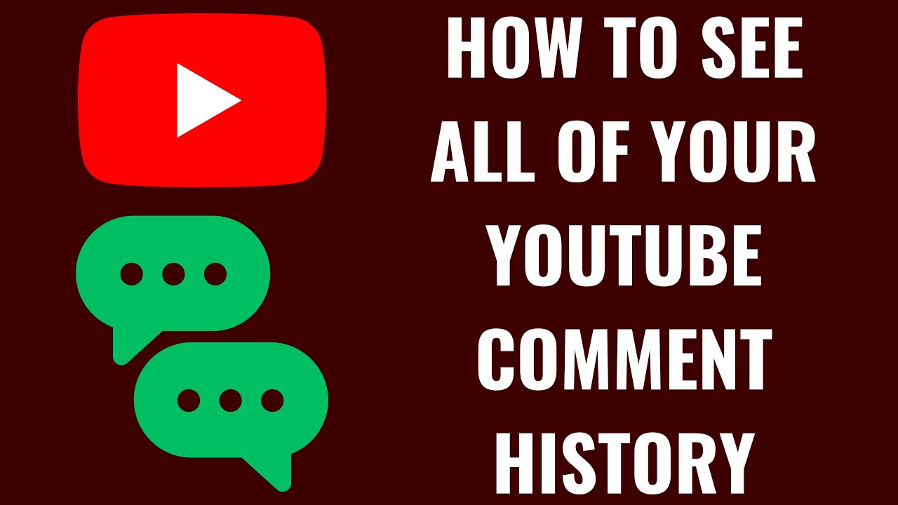 How to See All of Your YouTube Comment History - YouTube