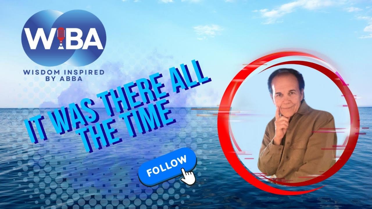 It Was There All The Time WIBA - YouTube