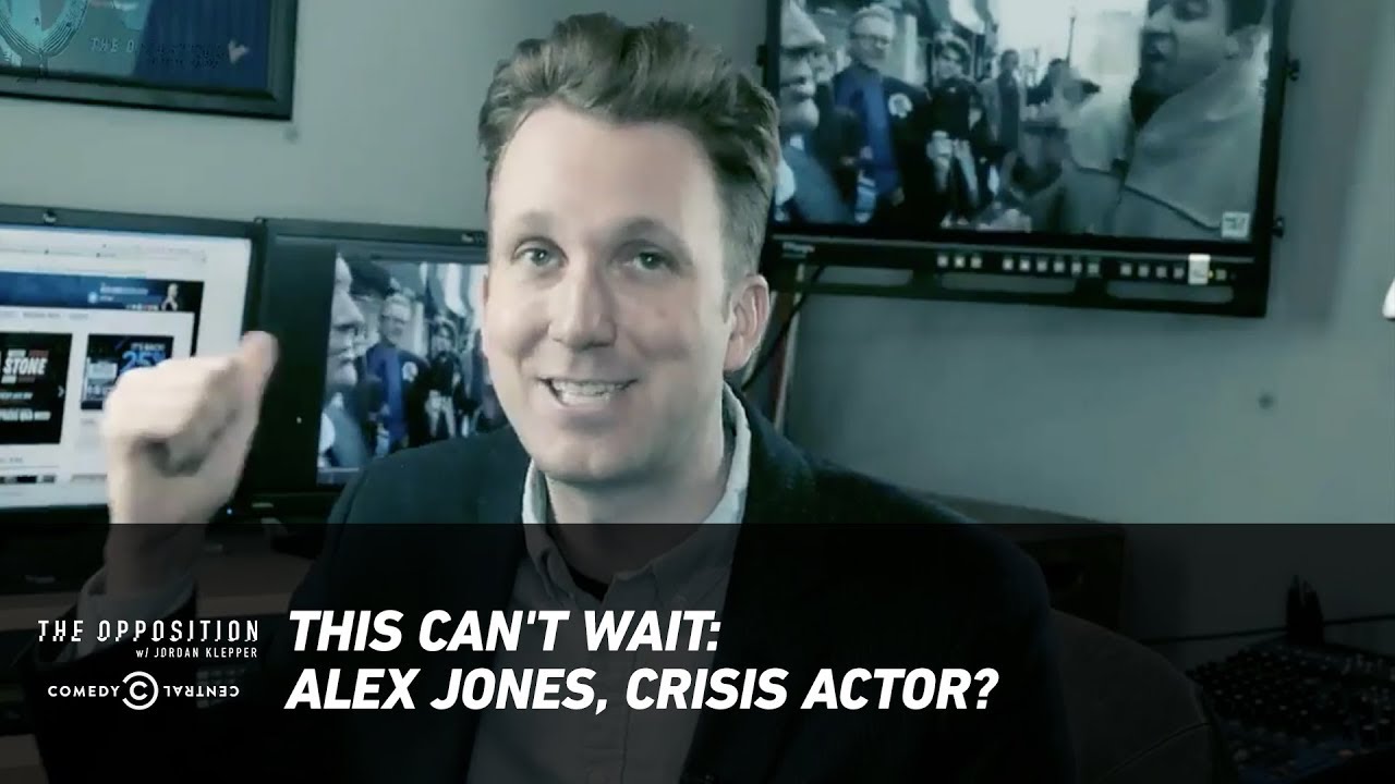 This Can't Wait: Alex Jones, Crisis Actor? - The Opposition w/ Jordan ...