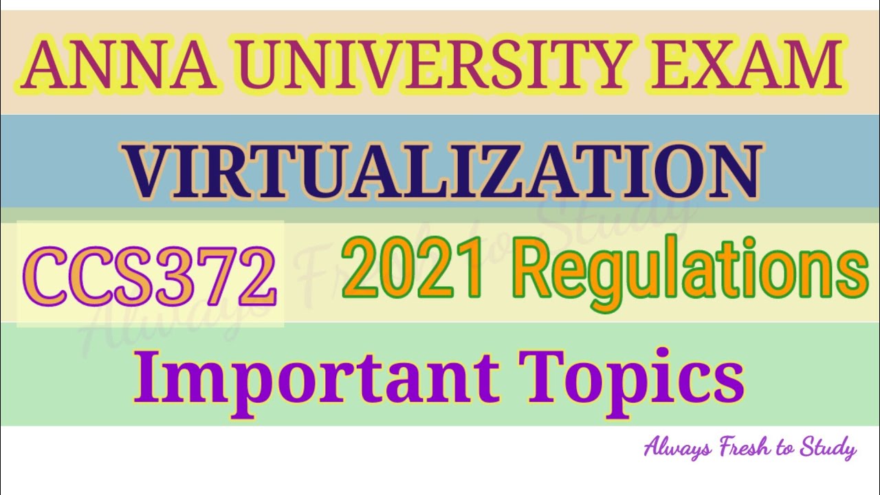 CCS372 Virtualization Important Topics|Anna University Exam|Always Fresh to Study - YouTube