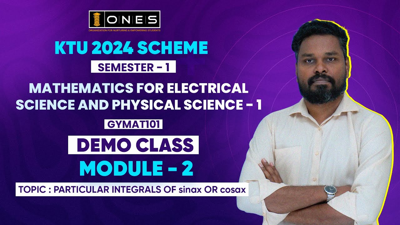 S1 KTU 2024 SCHEME | MODULE 2 | MATHEMATICS FOR ELECTRICAL & PHYSICAL ...