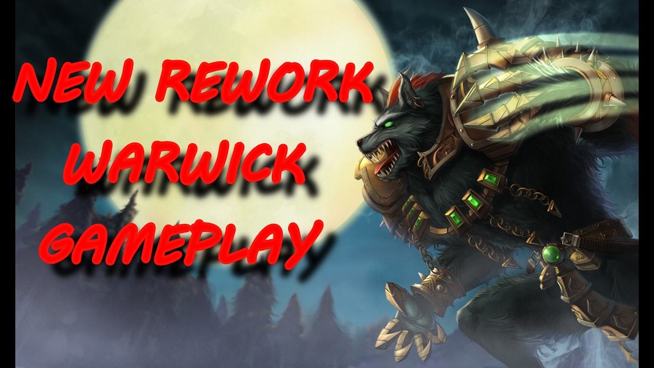 WARWICK REWORK IS not BROKEN?!-Warwick Jungle Gameplay | League of ...