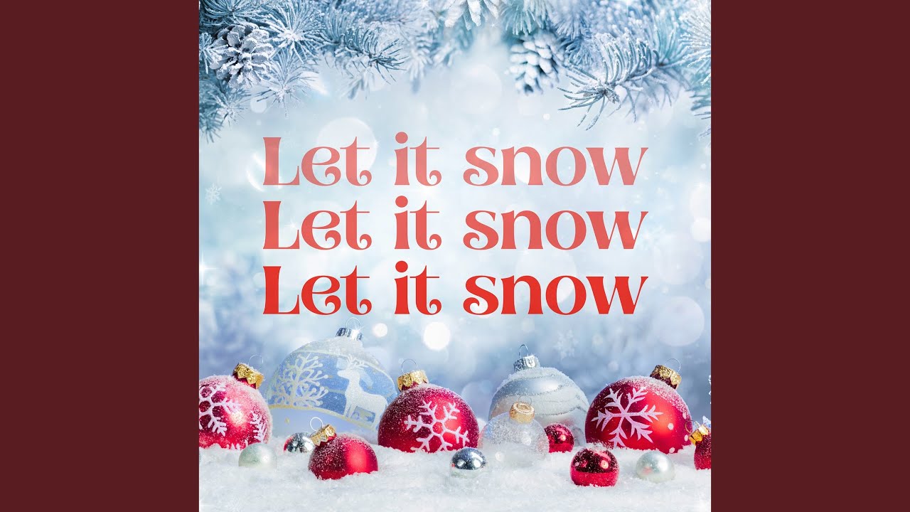 Let It Snow! Let It Snow! Let It Snow! - YouTube