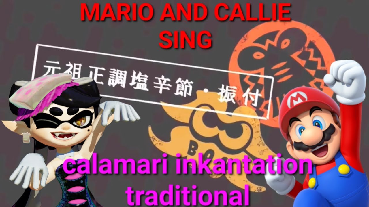 mario and callie sings calamari inkantation traditional - YouTube