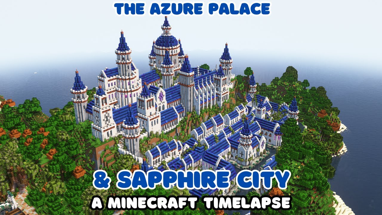The Sapphire City & Azure Palace - Medieval Fantasy Minecraft Timelapse ...