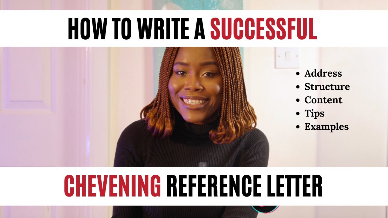 How To Write The Chevening Reference Letter 2025: Address, Structure ...