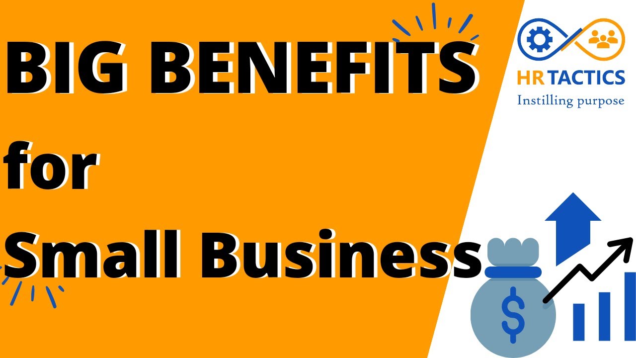 HR: Big Benefits for Small Business - YouTube