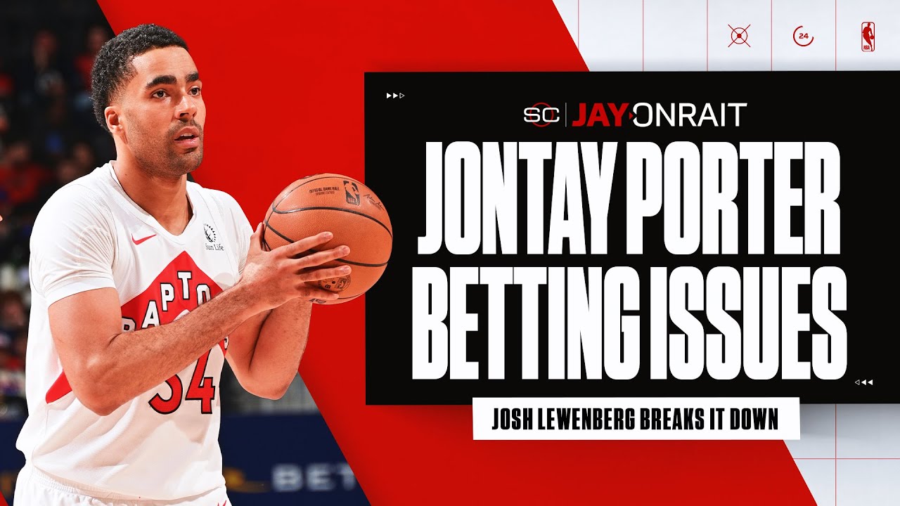 NBA eyes Raptors Jontay Porter for betting issues - YouTube