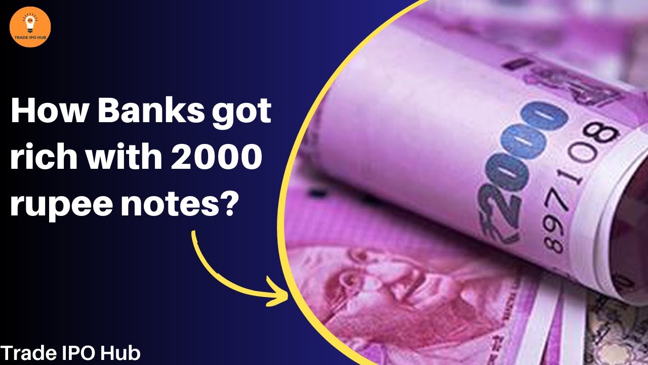 How Banks got rich with 2000 rupee notes?Reserve Bank की घोषणा से ...