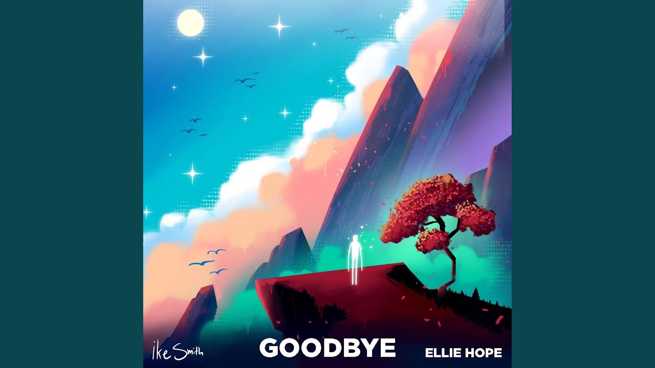 Goodbye (feat. Ellie Hope) - YouTube