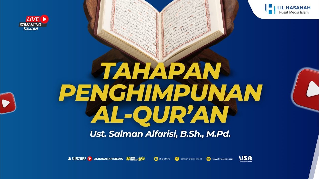 🔴 Live Streaming Kajian | Tahapan Penghimpunan Al Qur'an 👤 Ust Salman ...