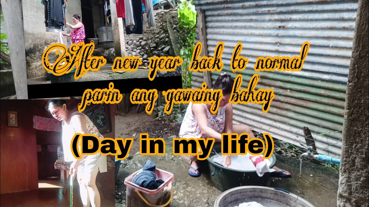 Pagkatapos ng new year back to normal na naman ang gawaing bahay (day ...