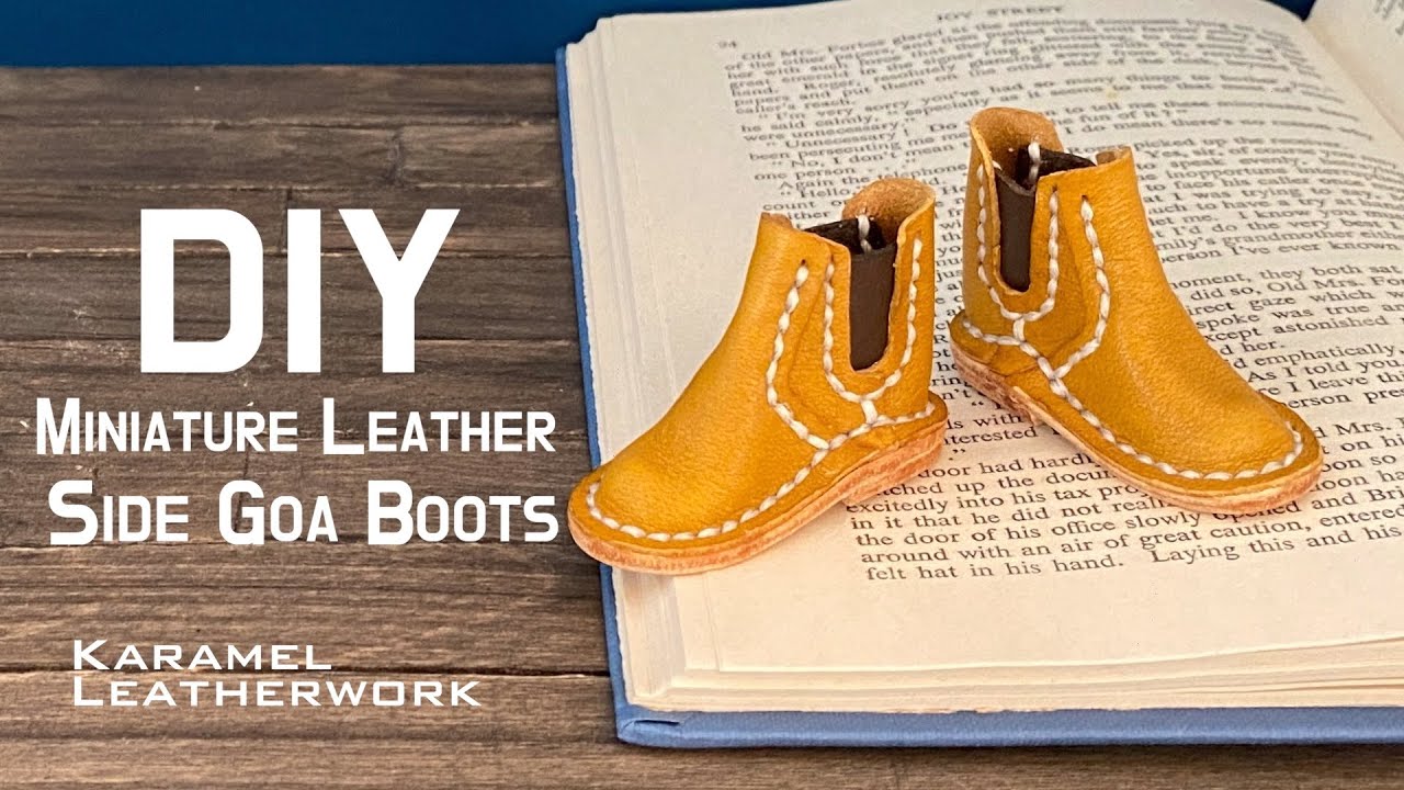 [ DIY ] Making Miniature Leather Side Goa boots [ Leathercraft ] - YouTube