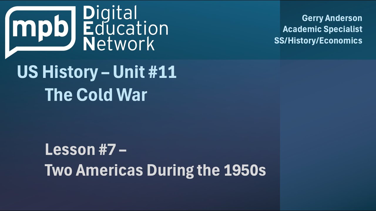 MPB US History Unit 11 Lesson 7: Two Americas during the 1950's - YouTube