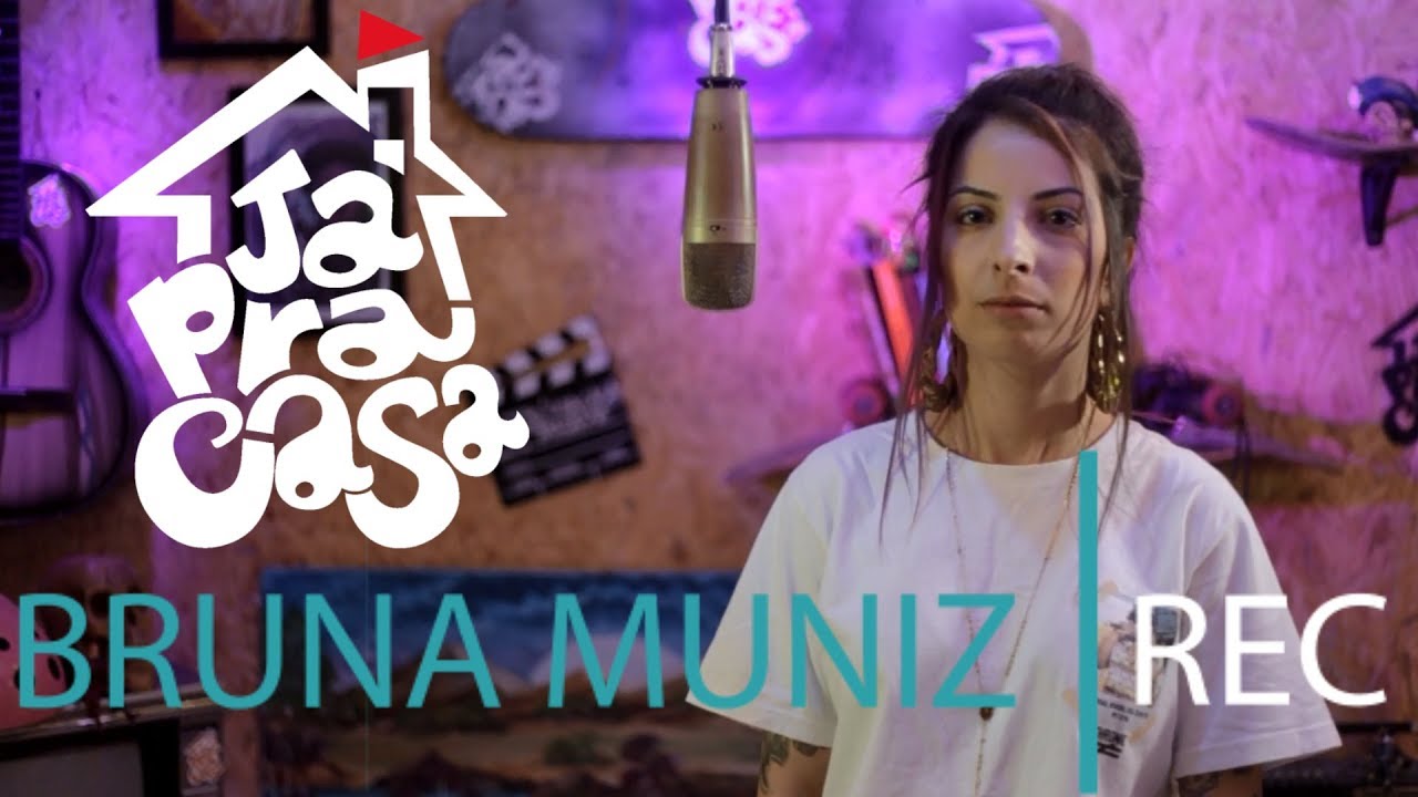 BRUNA MUNIZ - REC | PROD. DJ BATATA'KILLA (JA PRA CASA EP.09 l SEGUNDA ...
