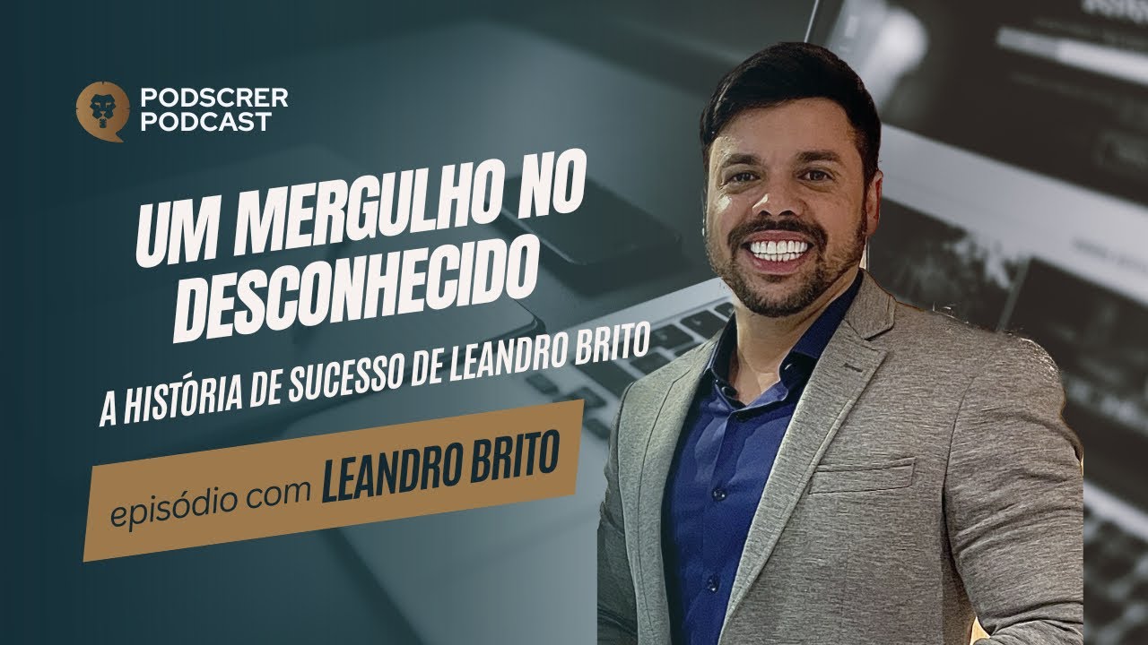 LEANDRO BRITO - PodsCrer #13 - YouTube