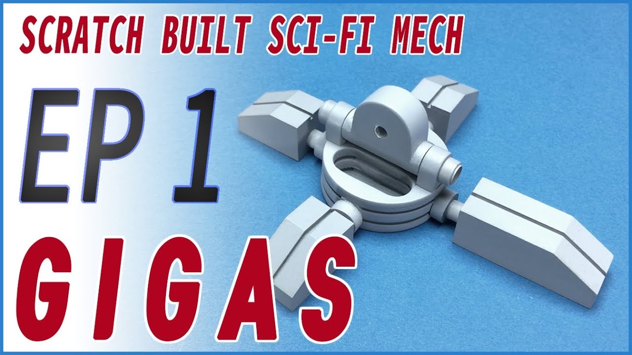 [Plastic Model] GIGAS EP01 : Scratch Built Sci-Fi Mech - YouTube