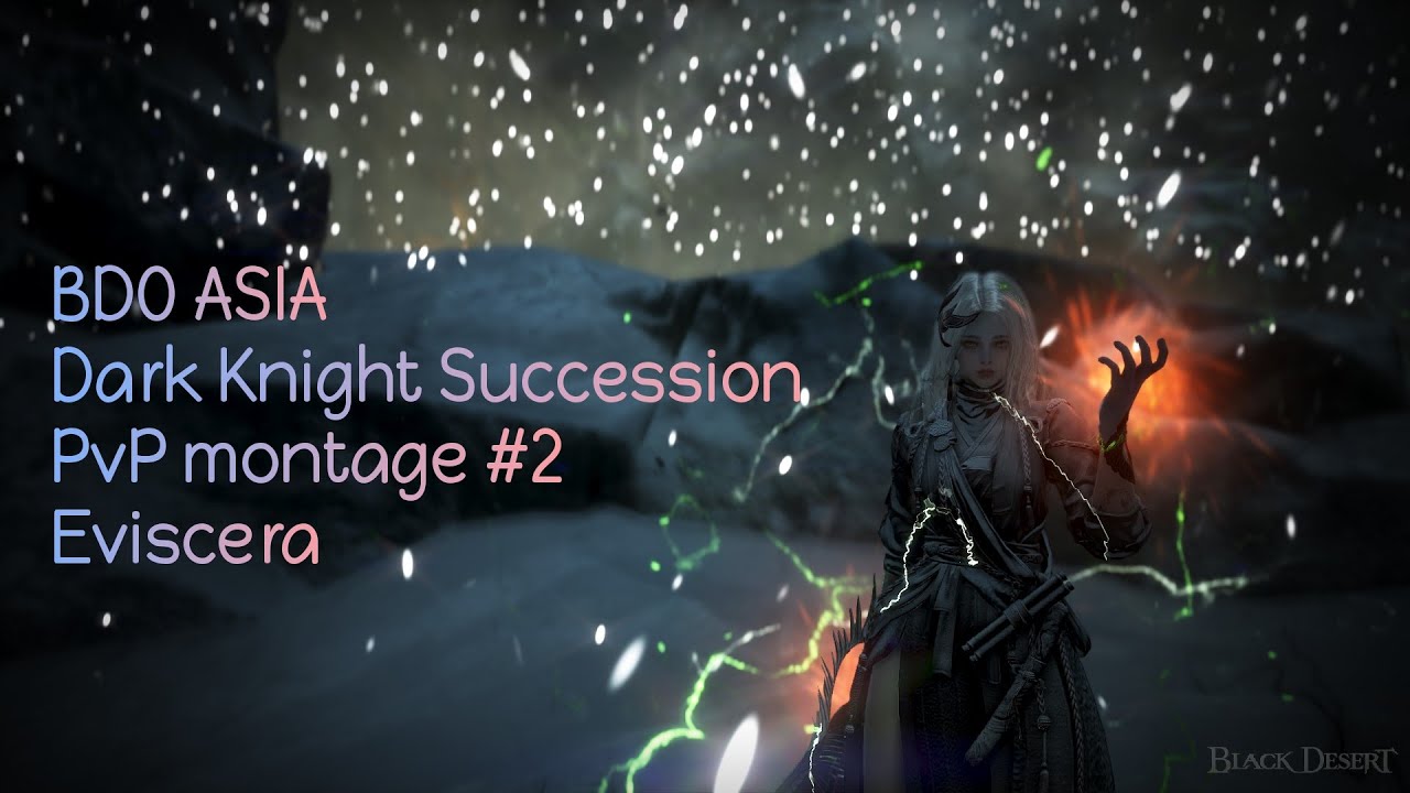 BDO ASIA - Dark Knight Succession PvP Montage #2 (Eviscera) - YouTube