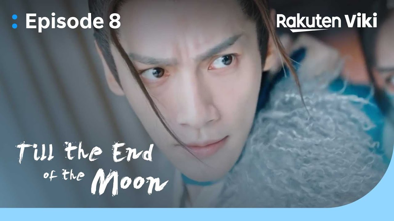 Till the End of the Moon - EP8 | Bai Lu Dances in front of Luo Yun Xi ...
