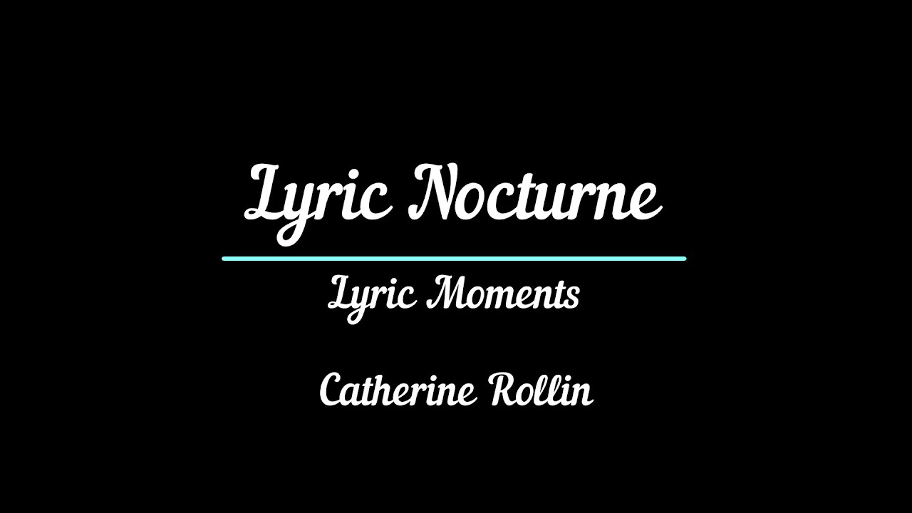 Lyric Nocturne - Catherine Rollin - YouTube