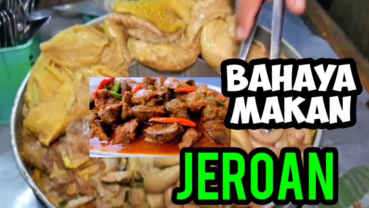 SERING MAKAN JEROAN ? INILAH 7 BAHAYA MAKAN JEROAN BAGI KESEHATAN ...