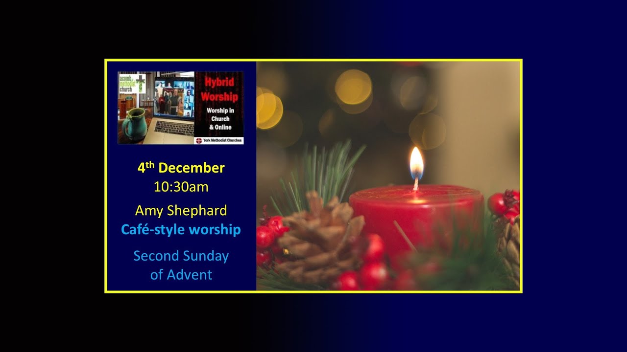 4th December 2022 - Amy Shephard - Cafe Style Service - Acomb Methodist ...