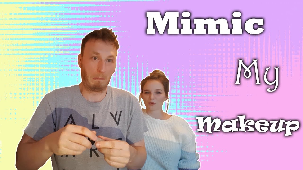 Mimic My Makeup - YouTube