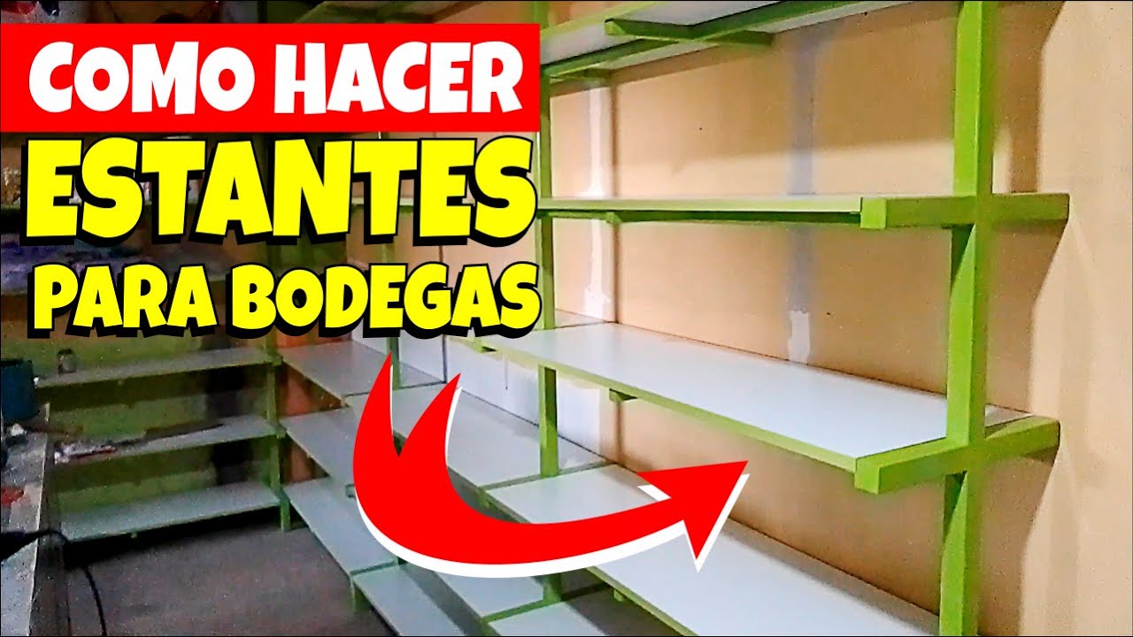 Como hacer estantes tipo industrial para bodegas / estanteria ...