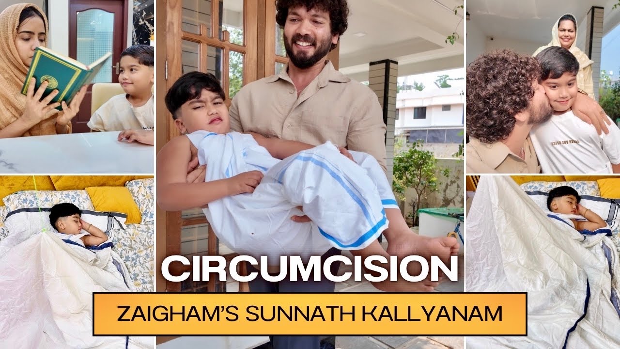 Zaigham’s Sunnath Kalyanam 🥳 | Circumcision🩸| Zaigham | Basheer Bashi ...