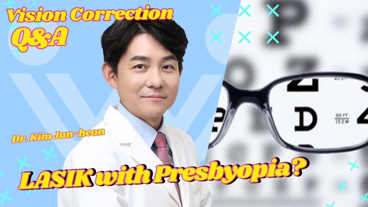 Lasik after 40s? l Vision correction Q&A l Dr. Kim Jun-heon - YouTube