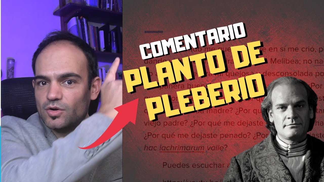 Comentario de texto de LA CELESTINA resuelto: 😭el planto de Pleberio ...