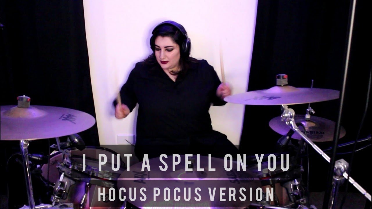 HOCUS POCUS - I Put A Spell On You - Mariah Samrani HALLOWEEN DRUM ...