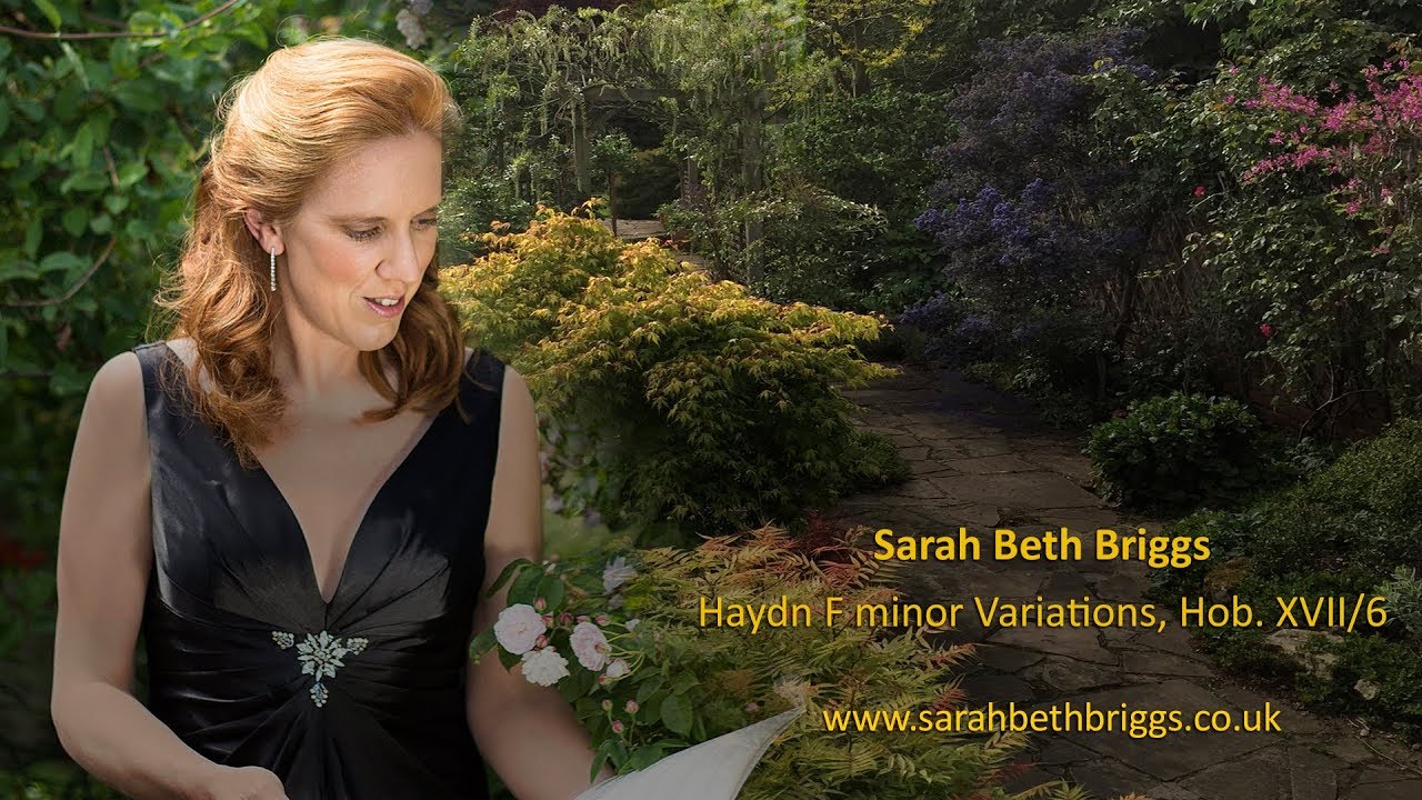 Haydn F minor Variations, Hob XVII/6 played by Sarah Beth Briggs - YouTube