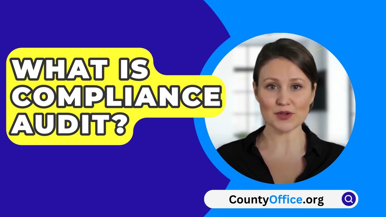 What Is Compliance Audit? - CountyOffice.org - YouTube